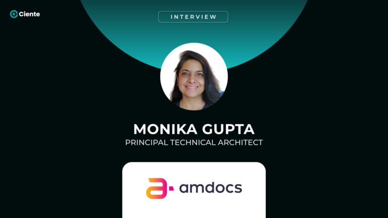 Interview With Monika Gupta From Amdocs - Ciente
