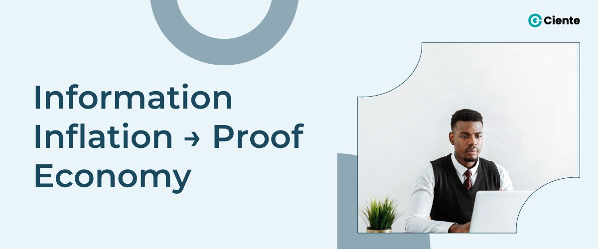 Information Inflation → Proof Economy - Ciente